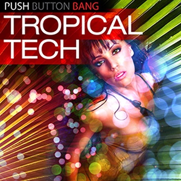 PUSH BUTTON BANG TROPICAL TECH(オンライン納品)(2時間以内に納品) ｜イケベ楽器店オンラインストア
