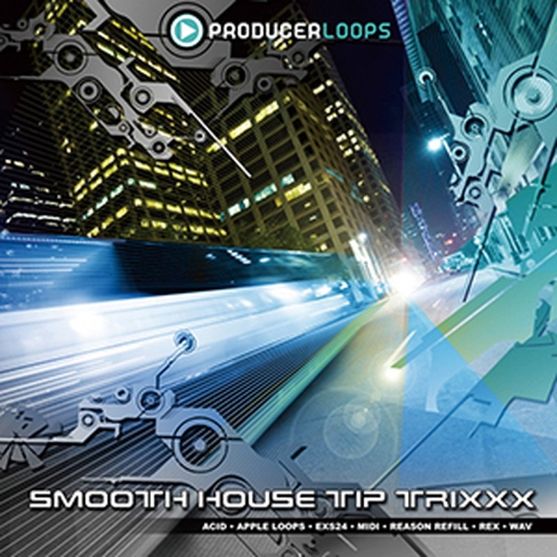 PRODUCER LOOPS SMOOTH HOUSE TIP TRIXXX(オンライン納品)(2時間以内に納品) ｜イケベ楽器店オンラインストア