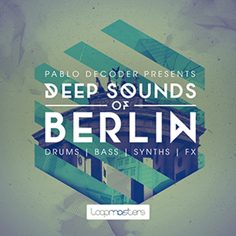 LOOPMASTERS PABLO DECODER PRESENTS - DEEP SOUNDS OF BERLIN(オンライン納品)(2時間以内に納品) ｜イケベ楽器店オンラインストア