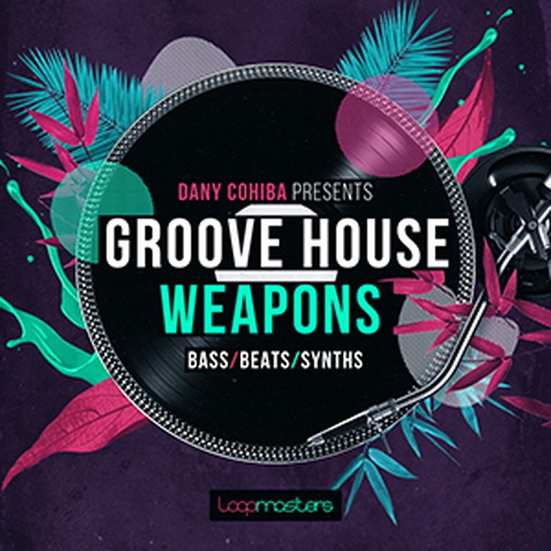 LOOPMASTERS DANNY COHIBA - GROOVE HOUSE WEAPONS(オンライン納品)(2時間以内に納品) ｜イケベ楽器店オンラインストア