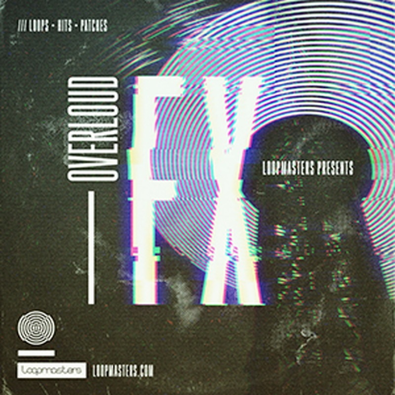 LOOPMASTERS OVERLOUD FX(オンライン納品)(2時間以内に納品) ｜イケベ楽器店オンラインストア