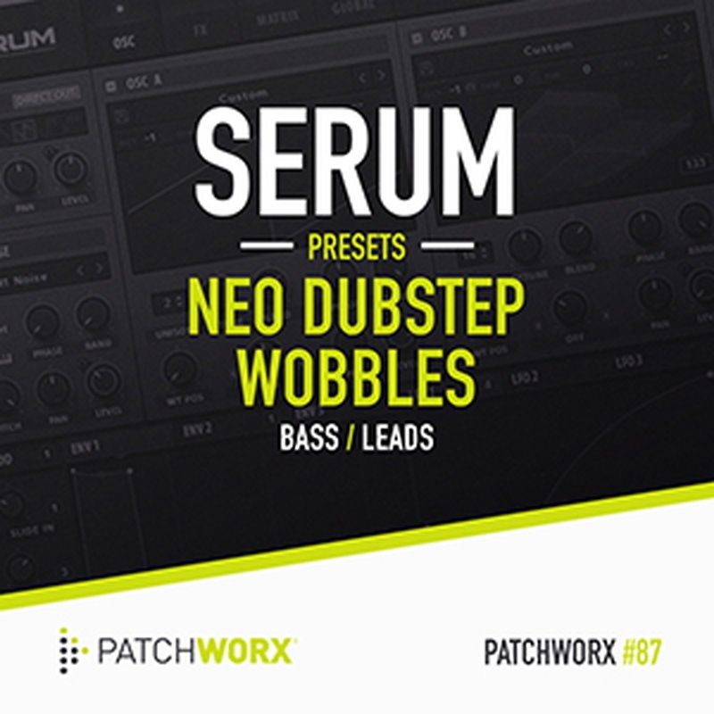 LOOPMASTERS NEO DUBSTEP WOBBLES - SERUM PRESETS(オンライン納品)(2時間以内に納品) ｜イケベ楽器店オンラインストア