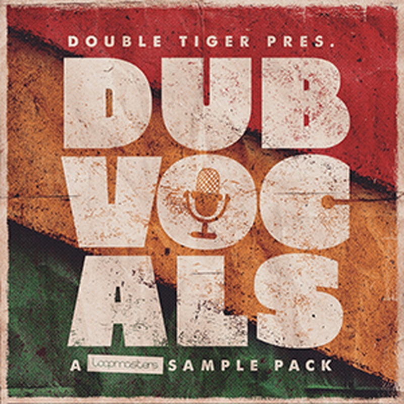 LOOPMASTERS DOUBLE TIGER PRESENTS - DUB VOCALS(オンライン納品)(2時間以内に納品) ｜イケベ楽器店オンラインストア