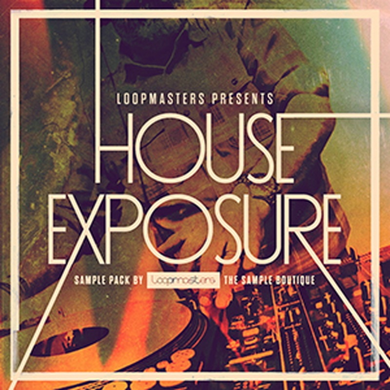 LOOPMASTERS HOUSE EXPOSURE(オンライン納品)(2時間以内に納品) ｜イケベ楽器店オンラインストア