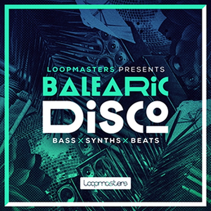 LOOPMASTERS BALEARIC DISCO(オンライン納品)(2時間以内に納品) ｜イケベ楽器店オンラインストア