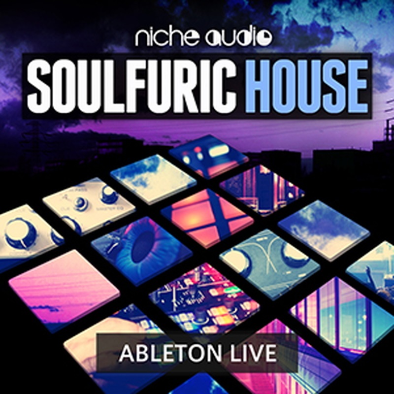 NICHE AUDIO SOULFURIC HOUSE - ABLETON(オンライン納品)(2時間以内に納品) ｜イケベ楽器店オンラインストア
