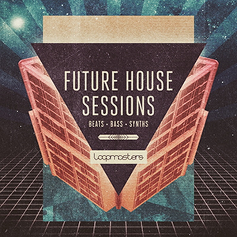 LOOPMASTERS 【サンプルパックが30%OFF！GWセール！】FUTURE HOUSE SESSIONS(オンライン納品)(2時間以内に納品) ｜イケベ楽器店オンラインストア