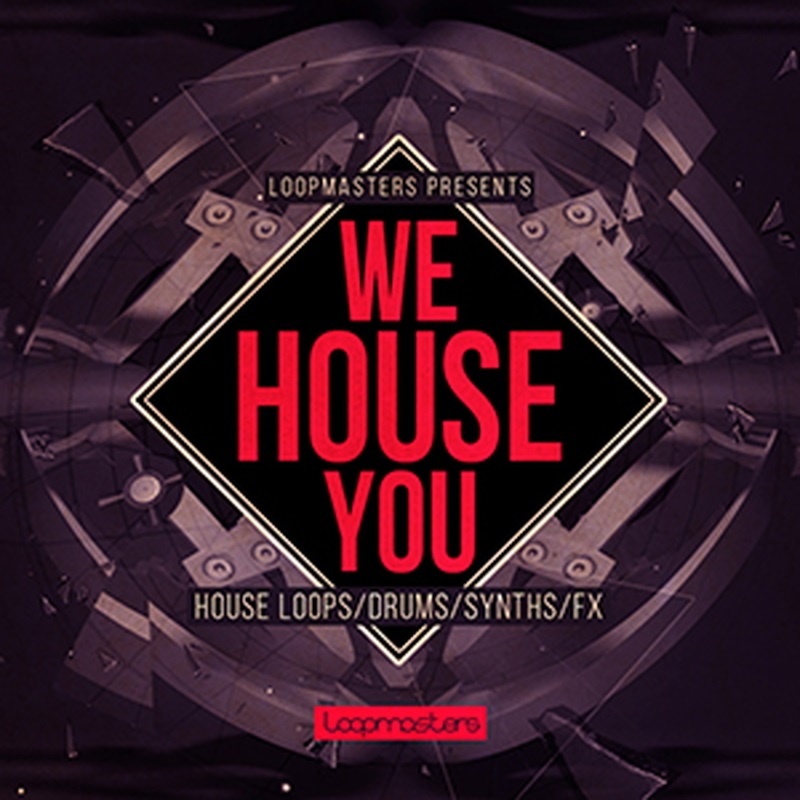 LOOPMASTERS WE HOUSE YOU(オンライン納品)(2時間以内に納品) ｜イケベ楽器店オンラインストア