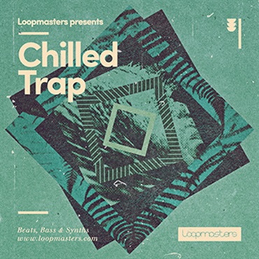 LOOPMASTERS CHILLED TRAP(オンライン納品)(2時間以内に納品) ｜イケベ楽器店オンラインストア