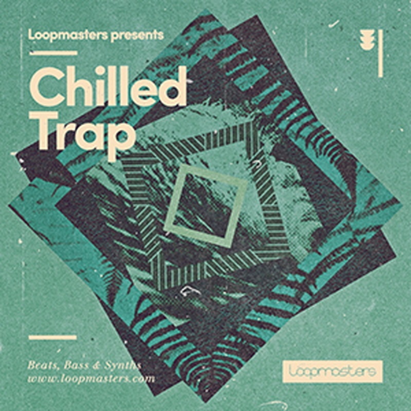 LOOPMASTERS CHILLED TRAP(オンライン納品)(2時間以内に納品) ｜イケベ楽器店オンラインストア
