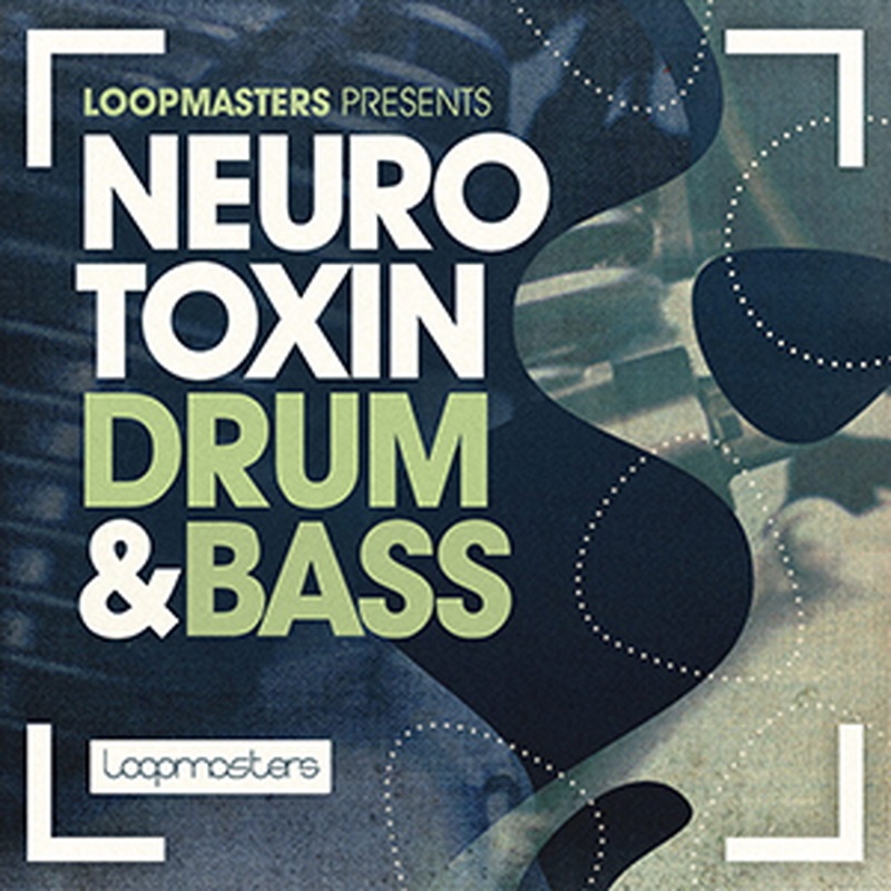 LOOPMASTERS NEUROTOXIN DRUM & BASS(オンライン納品)(2時間以内に納品) ｜イケベ楽器店オンラインストア