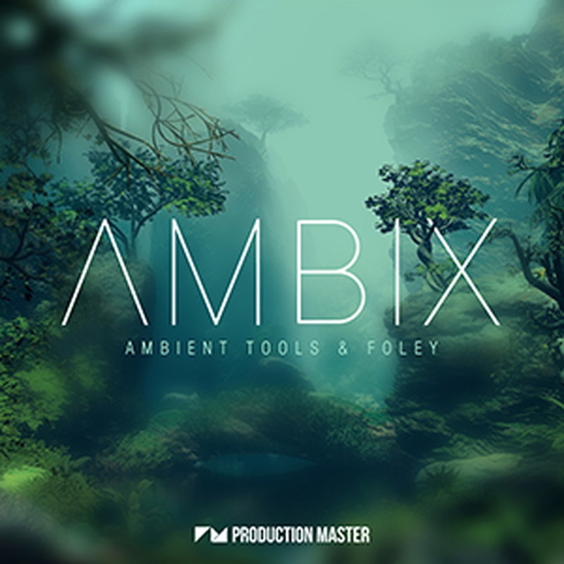 PRODUCTION MASTER AMBIX - AMBIENT TOOLS & FOLEY(オンライン納品)(2時間以内に納品) ｜イケベ楽器店オンラインストア