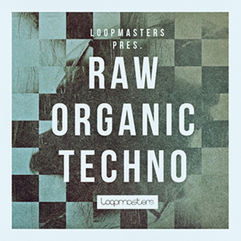 LOOPMASTERS RAW ORGANIC TECHNO(オンライン納品)(2時間以内に納品) ｜イケベ楽器店オンラインストア