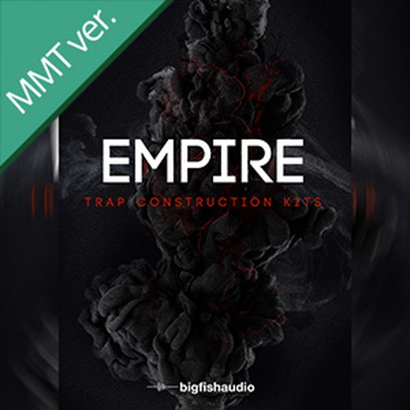 BIG FISH AUDIO EMPIRE TRAP CONSTRUCTION KITS MMT(オンライン納品)(2時間以内に納品) ｜イケベ楽器店オンラインストア