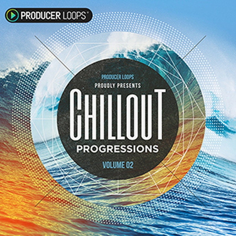 PRODUCER LOOPS CHILLOUT PROGRESSIONS VOL 2(オンライン納品)(2時間以内に納品) ｜イケベ楽器店オンラインストア