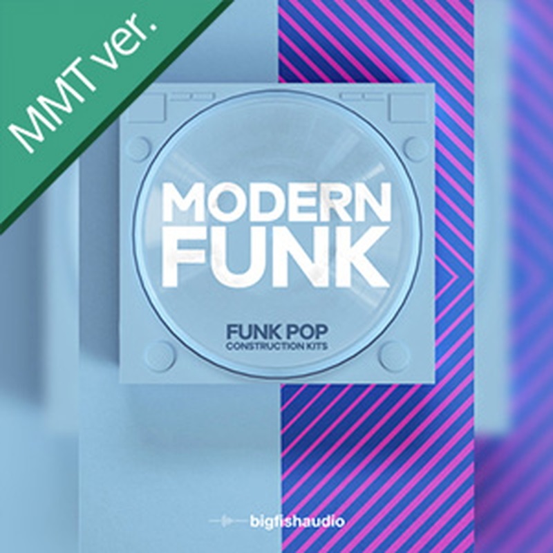 BIG FISH AUDIO MODERN FUNK: FUNK-POP CONSTRUCTION KITS MMT(オンライン納品)(2時間以内に納品) ｜イケベ楽器店オンラインストア