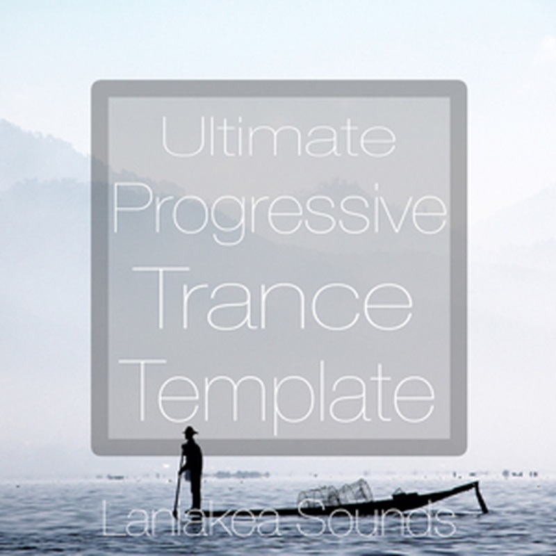 LANIAKEA SOUNDS ULTIMATE PROGRESSIVE TRANCE TEMPLATE(オンライン納品)(2時間以内に納品) ｜イケベ楽器店オンラインストア