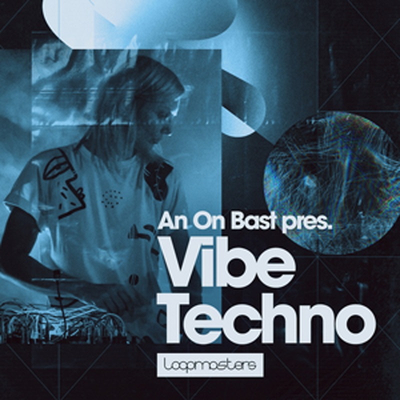 LOOPMASTERS AN ON BAST - VIBE TECHNO(オンライン納品)(2時間以内に納品) ｜イケベ楽器店オンラインストア
