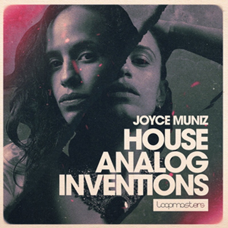 LOOPMASTERS JOYCE MUNIZ - HOUSE ANALOG INVENTIONS(オンライン納品)(2時間以内に納品) ｜イケベ楽器店オンラインストア