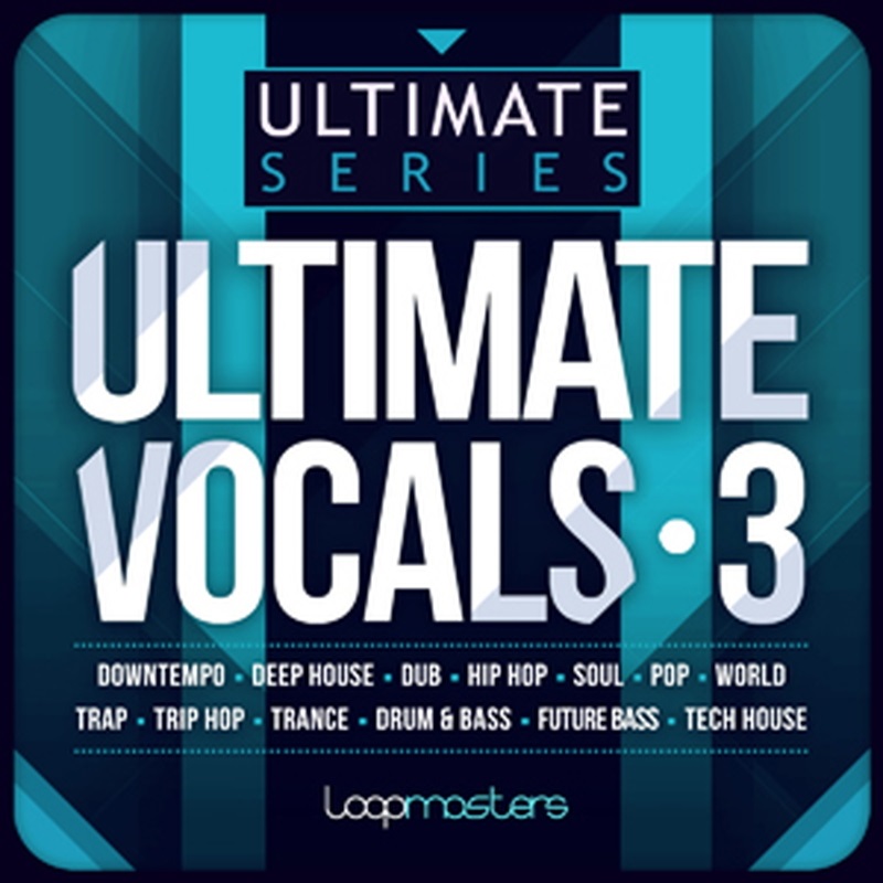 LOOPMASTERS ULTIMATE VOCALS 3(オンライン納品)(2時間以内に納品) ｜イケベ楽器店オンラインストア