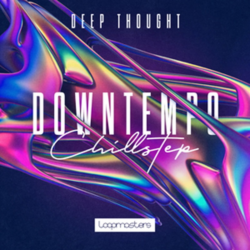 LOOPMASTERS DEEP THOUGHT - DOWNTEMPO & CHILLSTEP(オンライン納品)(2時間以内に納品) ｜イケベ楽器店オンラインストア