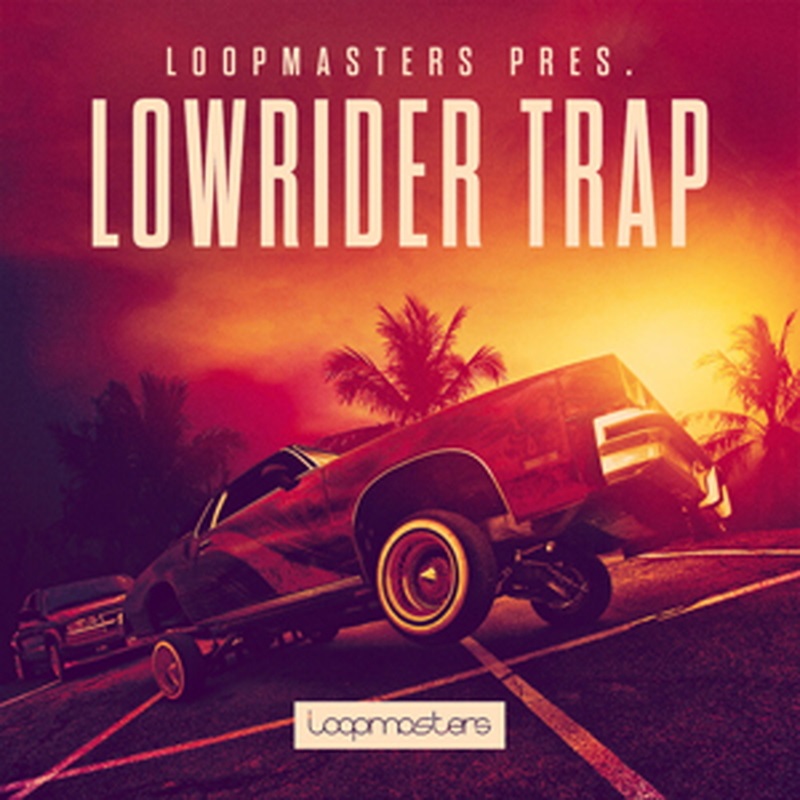 LOOPMASTERS LOWRIDER TRAP(オンライン納品)(2時間以内に納品) ｜イケベ楽器店オンラインストア