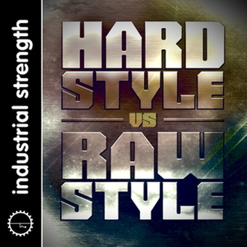 INDUSTRIAL STRENGTH HARD STYLE VS RAW STYLE(オンライン納品)(2時間以内に納品) ｜イケベ楽器店 ...