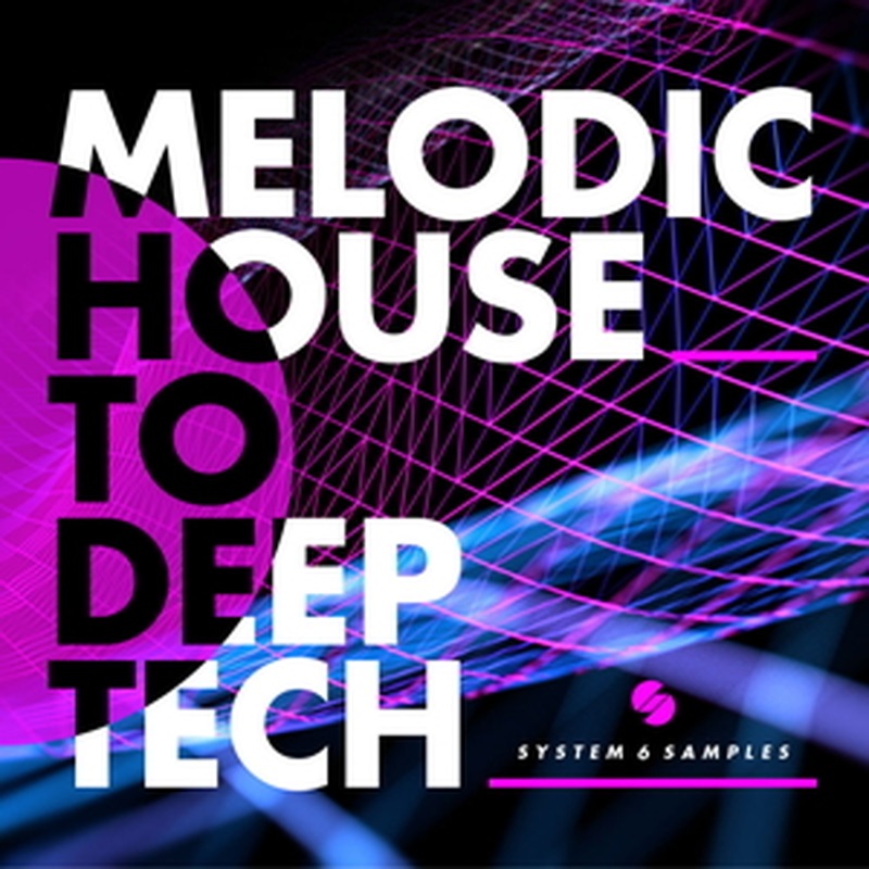 SYSTEM 6 SAMPLES S6S PRESENTS MELODIC HOUSE TO DEEP TECH(オンライン納品)(2時間以内に納品) ｜イケベ楽器店オンラインストア