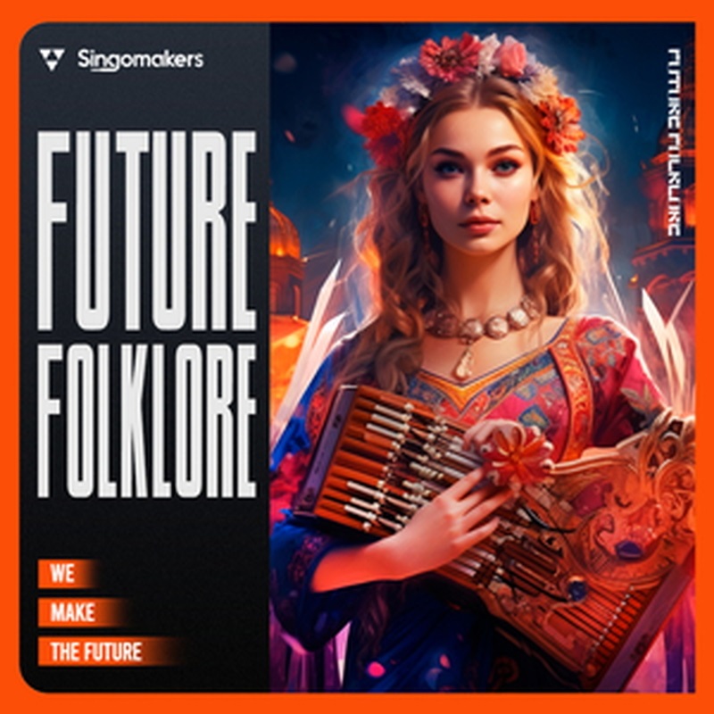 SINGOMAKERS 【ループマスターズゴールデンウィークセール！】FUTURE FOLKLORE(オンライン納品)(2時間以内に納品 ...