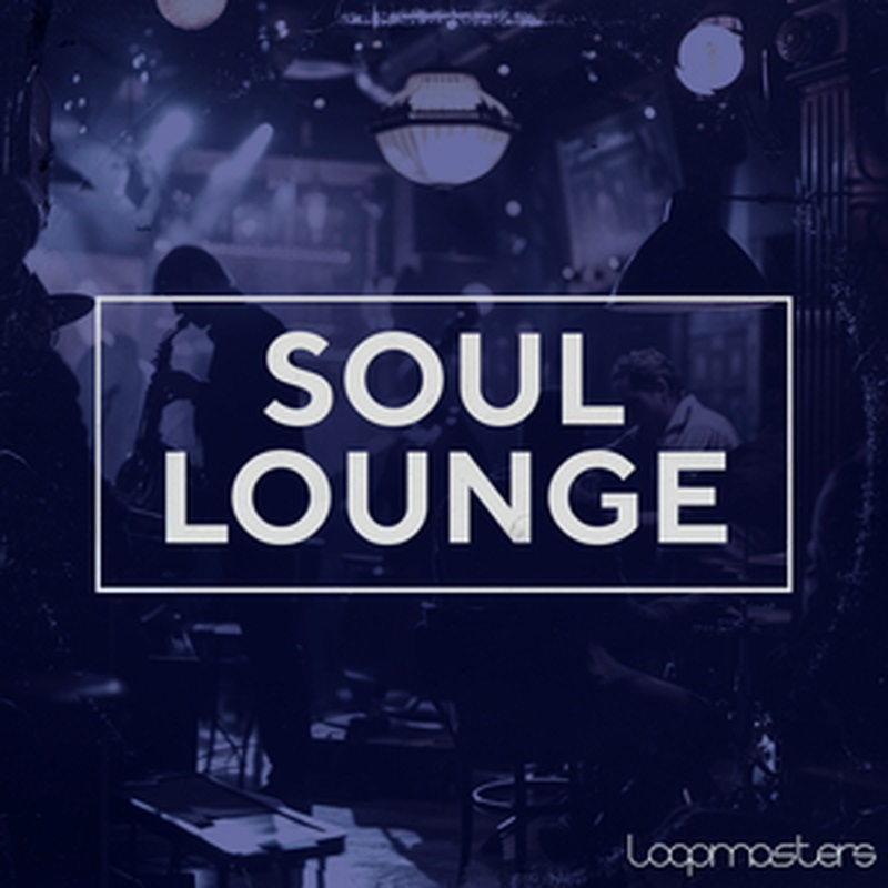LOOPMASTERS SOUL LOUNGE(オンライン納品)(2時間以内に納品) ｜イケベ楽器店オンラインストア