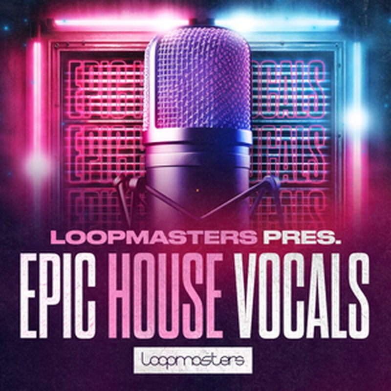 LOOPMASTERS EPIC HOUSE VOCALS(オンライン納品)(2時間以内に納品) ｜イケベ楽器店オンラインストア