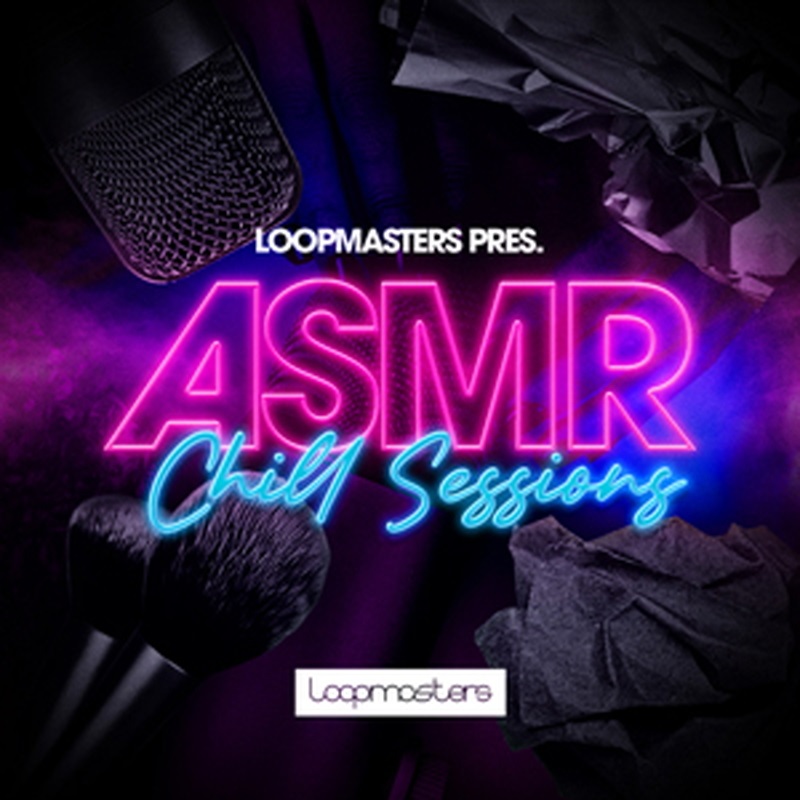 LOOPMASTERS ASMR - CHILL SESSIONS(オンライン納品)(2時間以内に納品) ｜イケベ楽器店オンラインストア