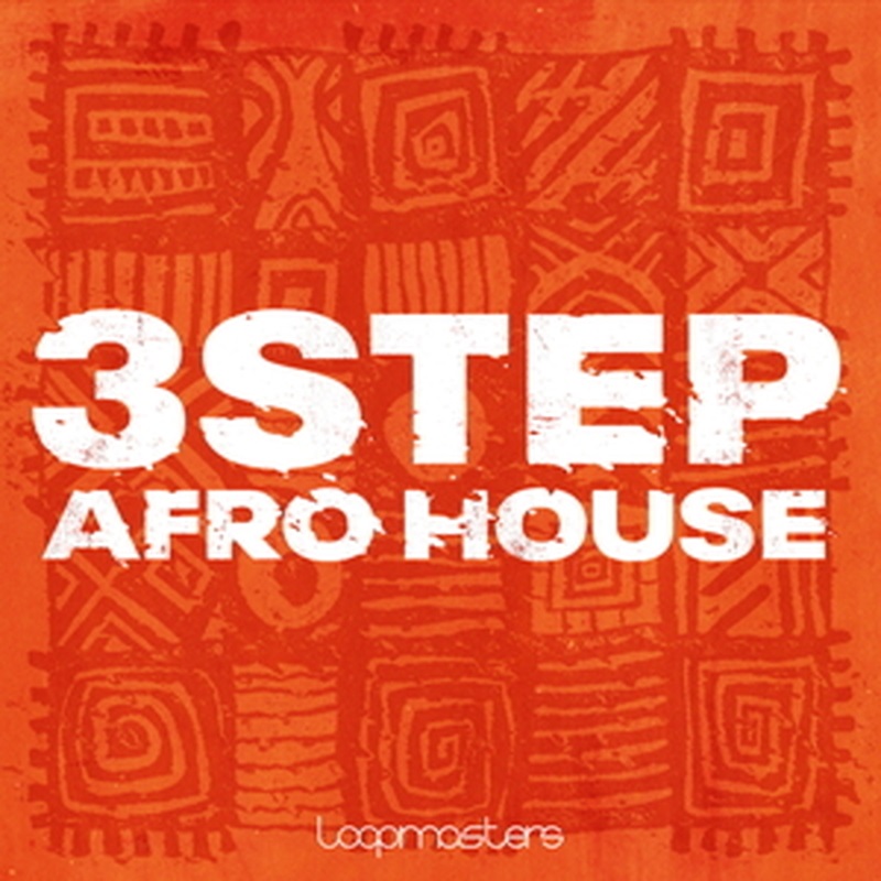 LOOPMASTERS 3 STEP AFRO HOUSE(オンライン納品)(2時間以内に納品) ｜イケベ楽器店オンラインストア