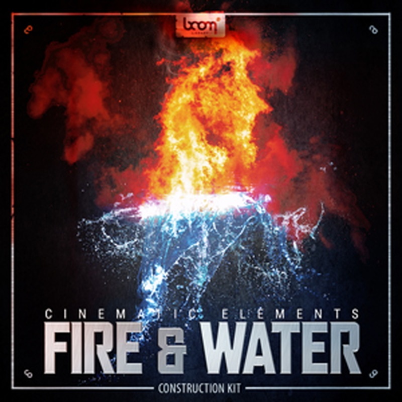 BOOM Library CINEMATIC ELEMENTS FIRE & WATER - CONSTRUCTION KIT(オンライン納品 ...