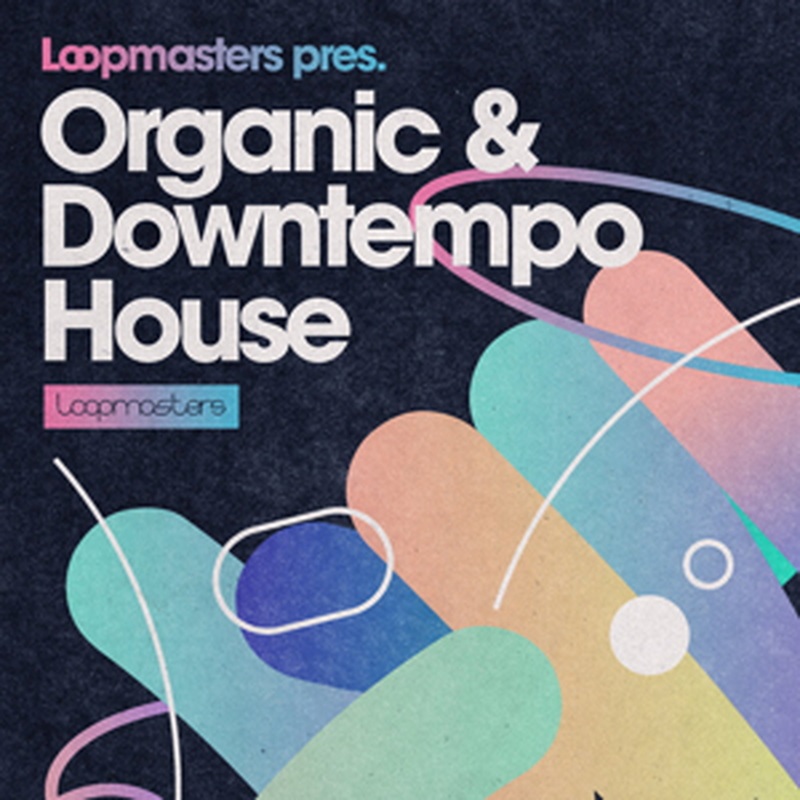 LOOPMASTERS 【ループマスターズサンプルパックが約40%OFF！】ORGANIC & DOWNTEMPO HOUSE(オンライン納品)(2時間以内に納品) ｜イケベ楽器店オンラインストア